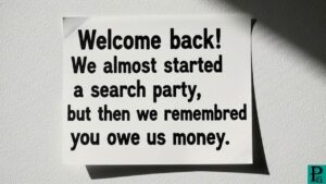 Top 55+ Funny Welcome Back Messages and Quotes