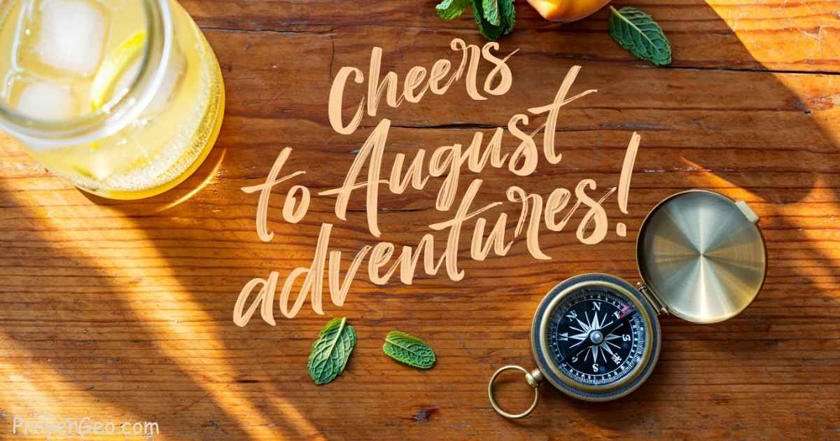 25+ First Day of August Quotes and Messages