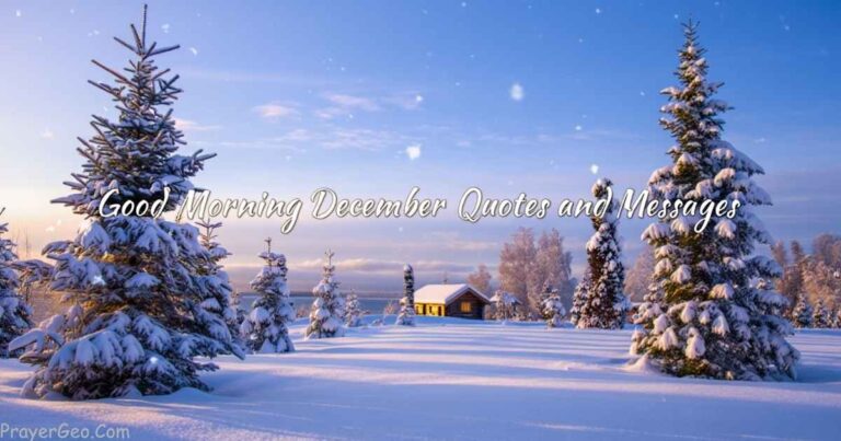 55+ Good Morning December Quotes and Messages