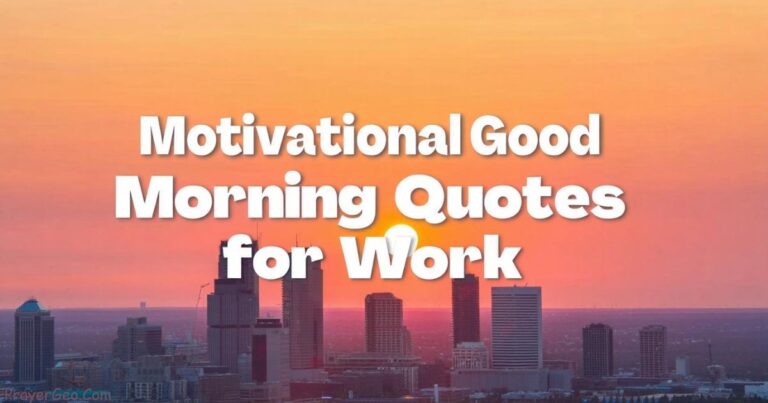 60+ Motivational Good Morning Quotes for Work